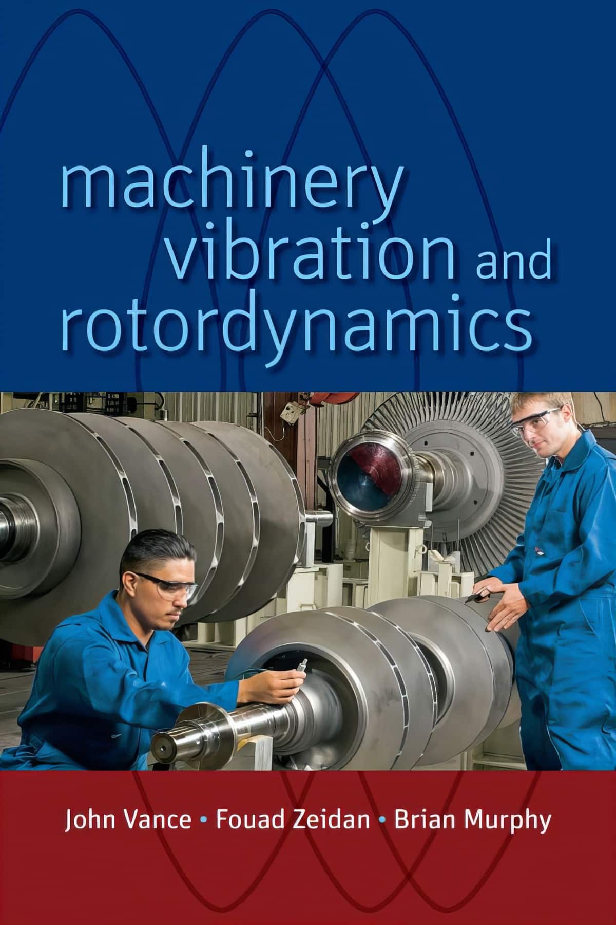 Machinery Vibration And Rotordynamics