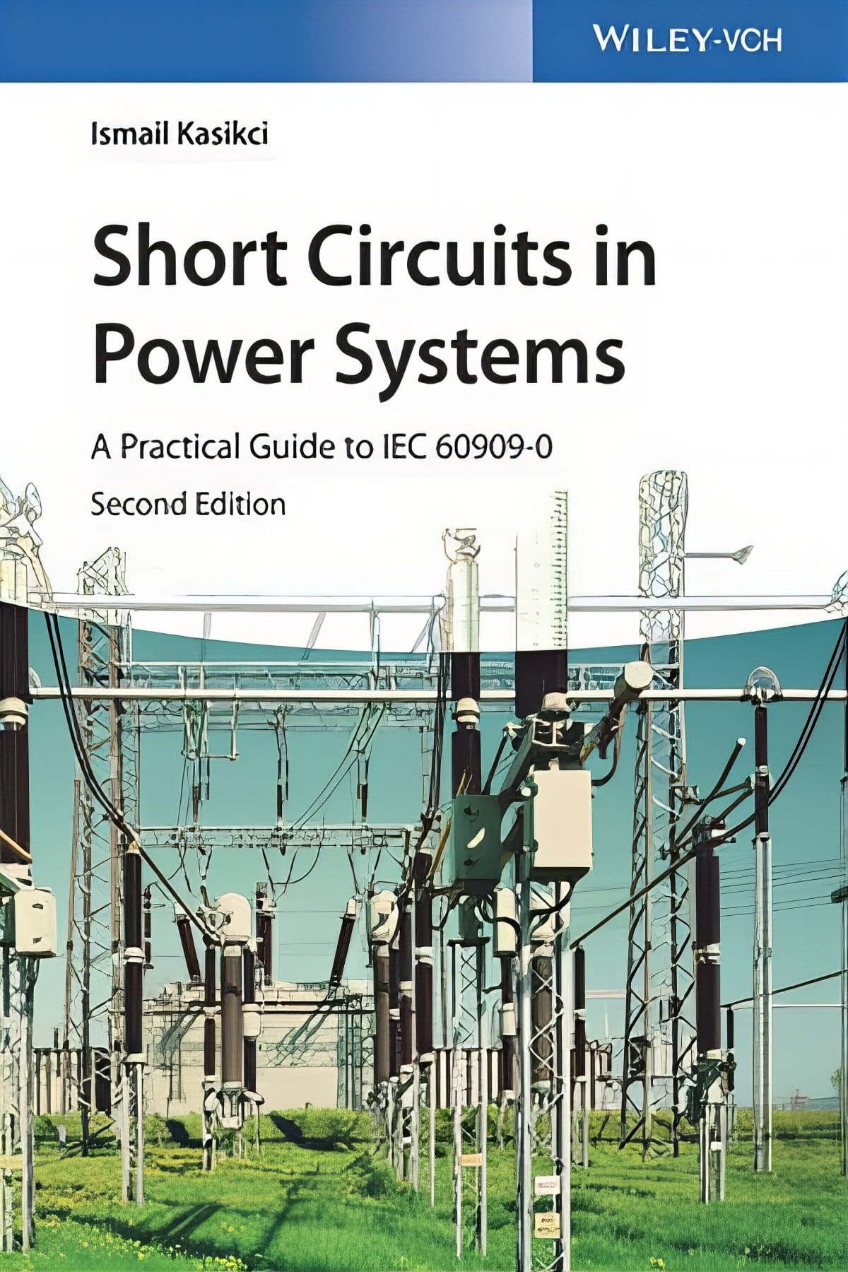 Short Circuits In Power Systems 2nd Edition