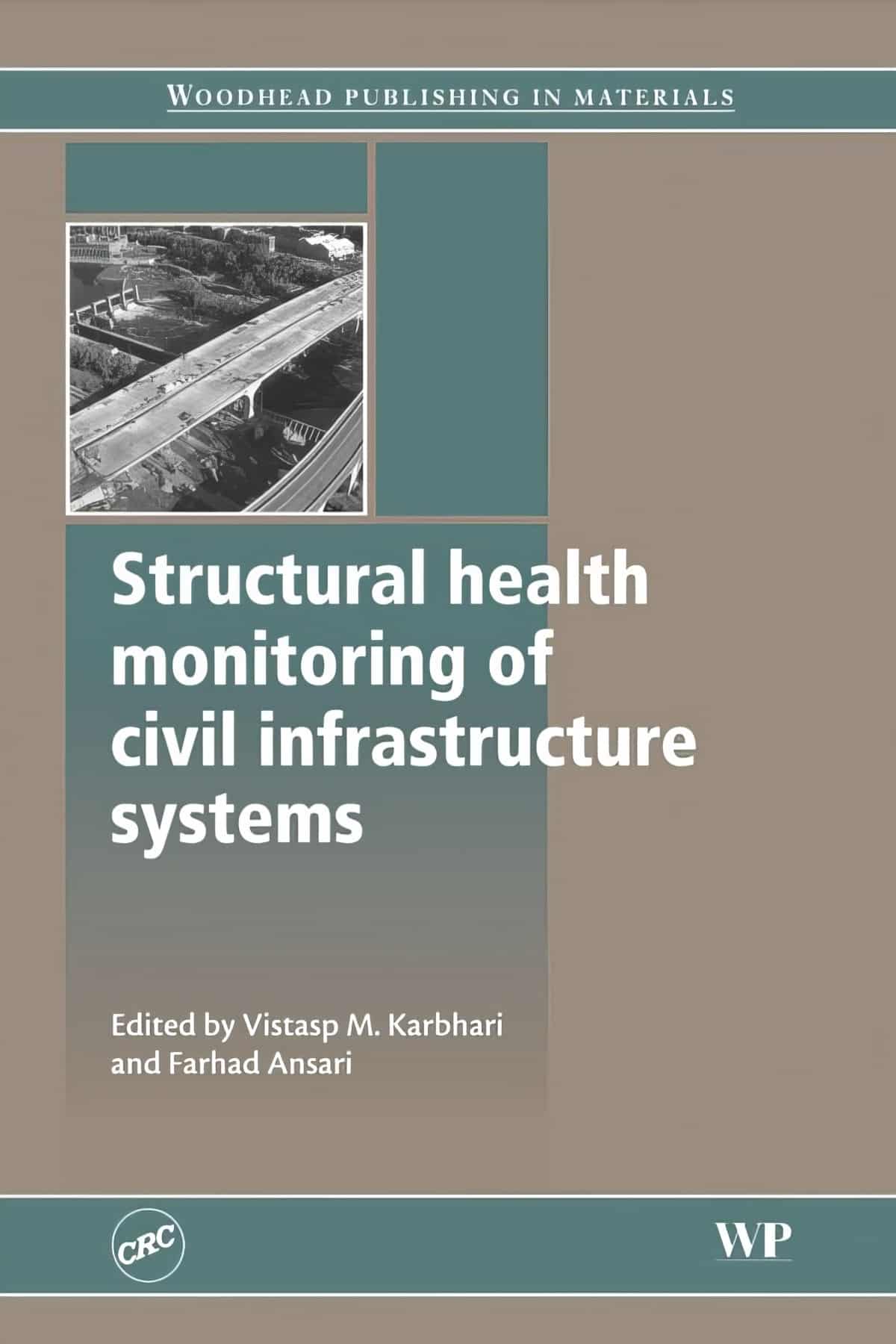 Structural Health Monitoring Of Civil Infrastructure Systems